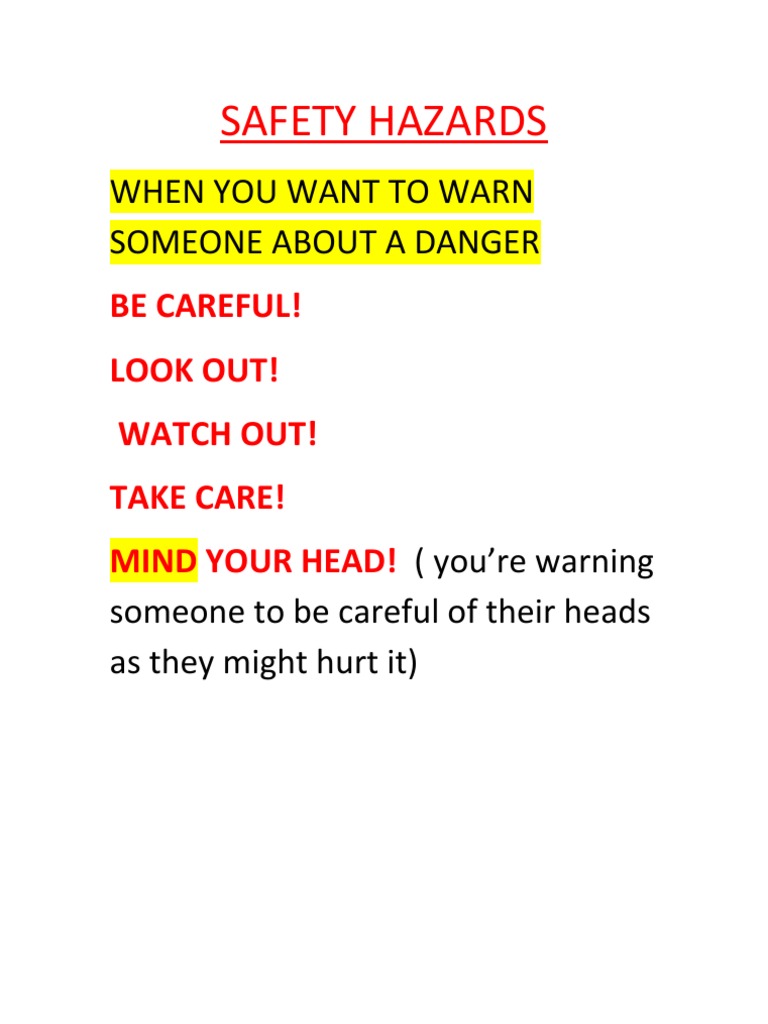 Safety Hazards: When You Want To Warn Someone About A Danger | PDF