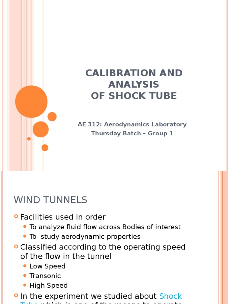 Calibration and Analysis of a Shock Tube for Achieving High Test ...