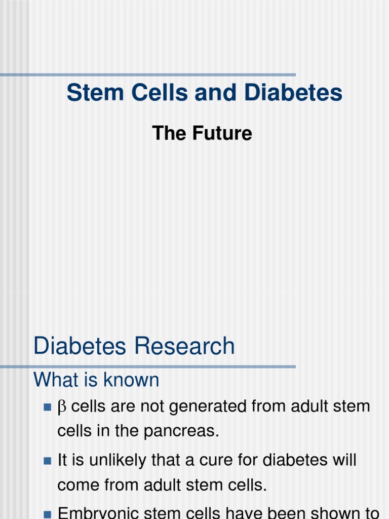 Stem Cells and Diabetes: The Future | PDF