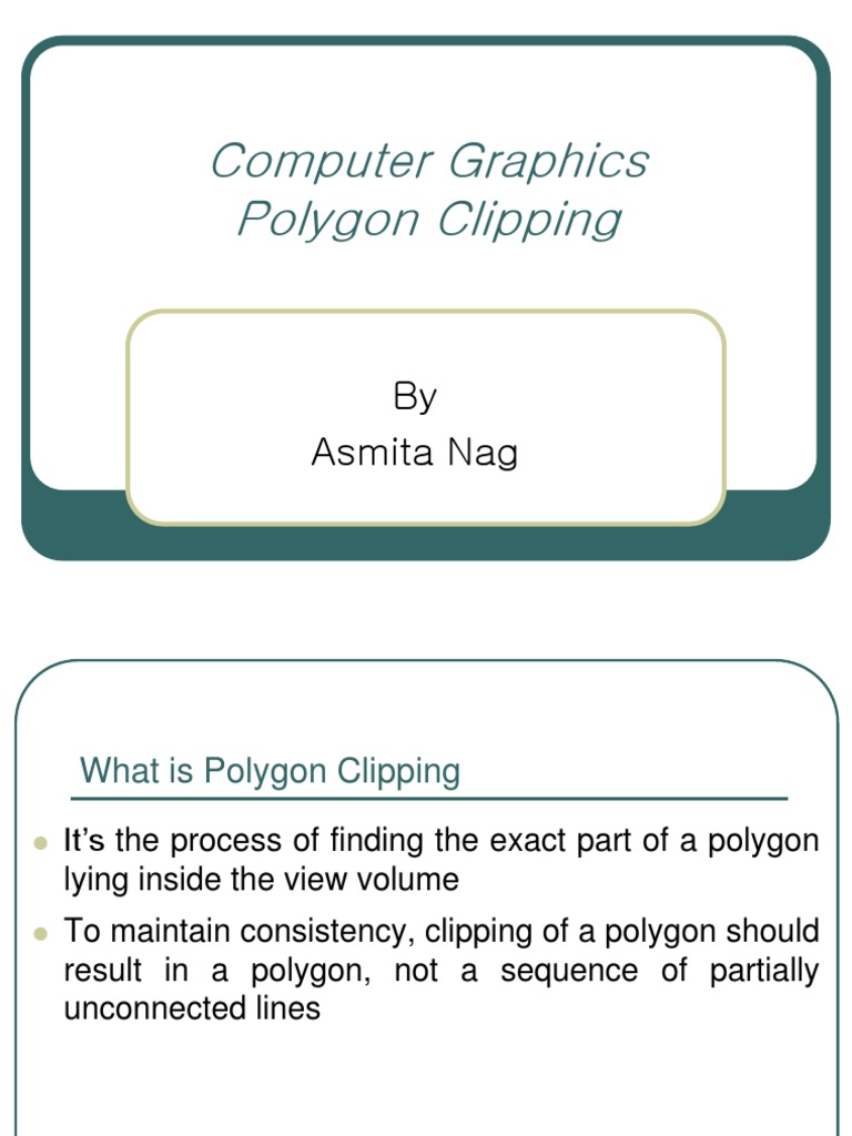 Computer Graphics Polygon Clipping: by Asmita Nag | PDF | Vertex (Geometry) | Polygon