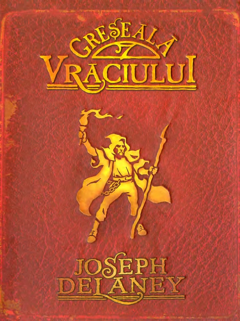 Delaney, Joseph - (Cronicile Wardstone) 05 Greseala Vraciului | PDF