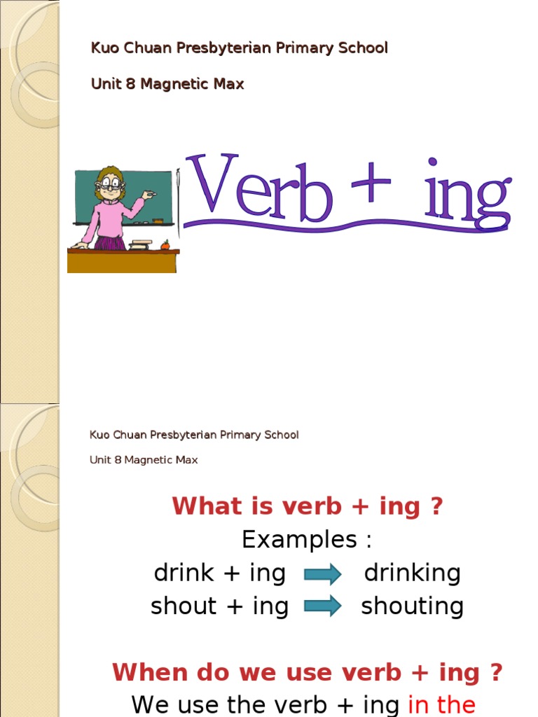 Unit 8 PPT3 Grammar: Verb+Ing | PDF | Grammatical Tense | Verb