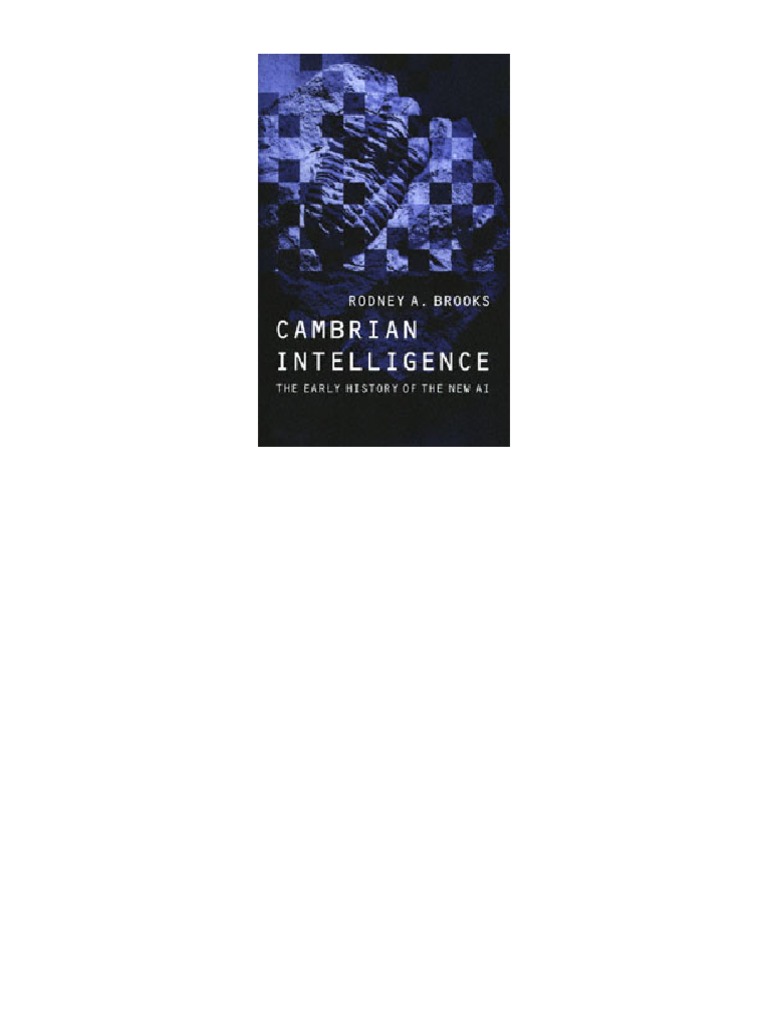 Cambrian Intelligence - Brooks | PDF | Robot | Robotics