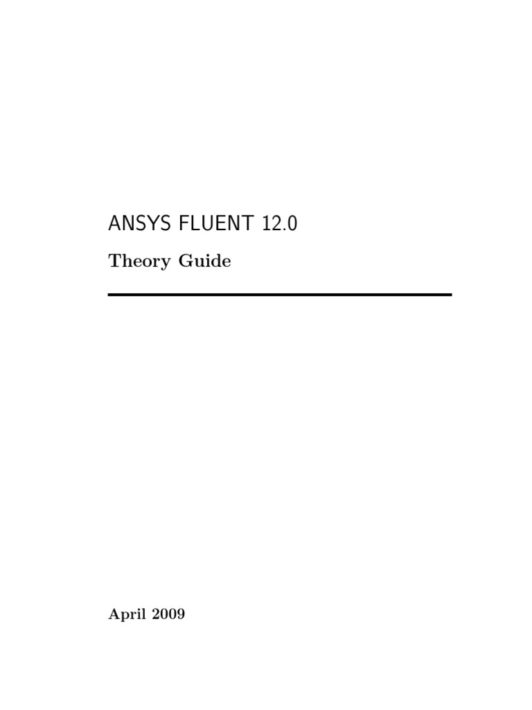FLUENT 12.0 Theory Guide | PDF | Fluid Dynamics | Continuum Mechanics