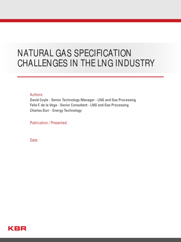 Natural Gas Specification and challenges | Liquefied Natural Gas ...