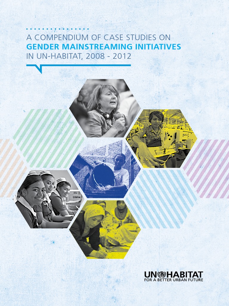 A Compendium of Case Studies On Gender Mainstreaming Initiatives in UN-Habitat | PDF | United ...