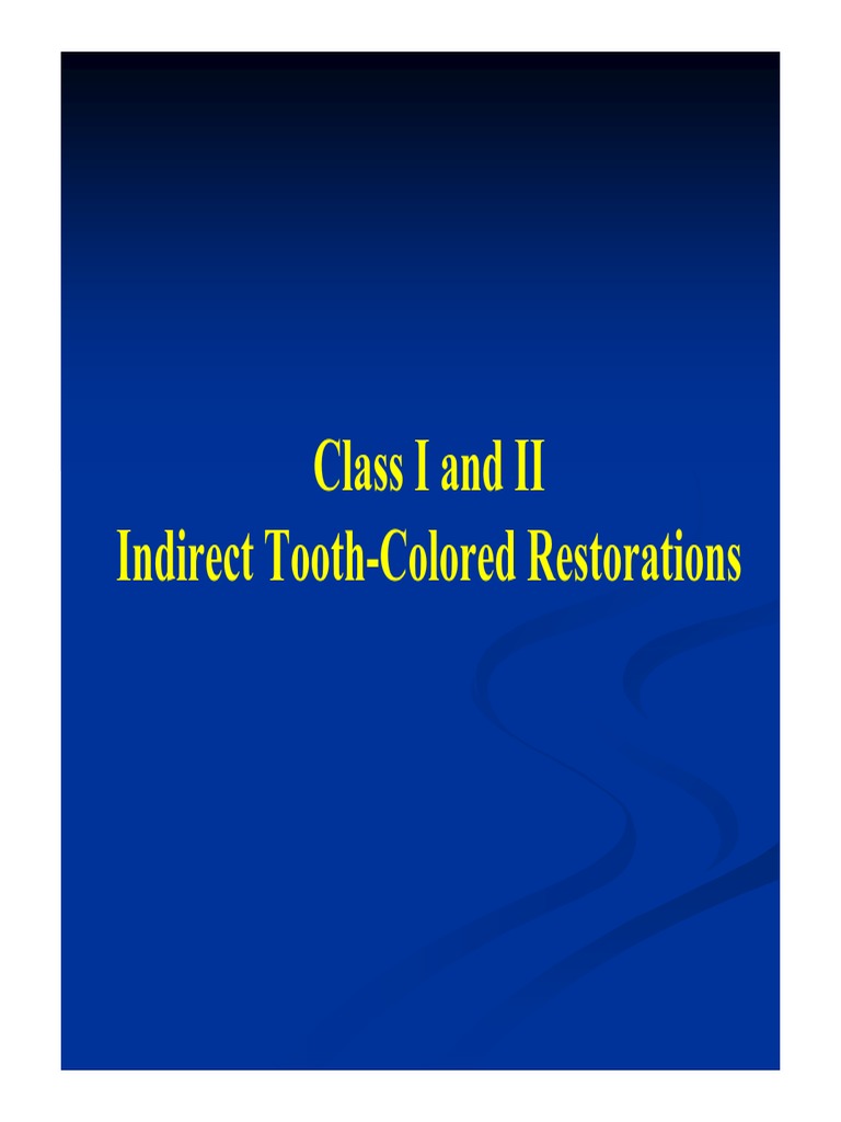 Class I and II Indirect Tooth-Colored Restorations (4,5) | PDF | Dental ...