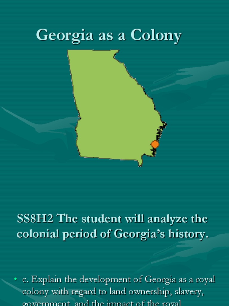 Colony-Of-Georgia For Cloze Notes ss8h2c | PDF | Georgia (U.S. State ...