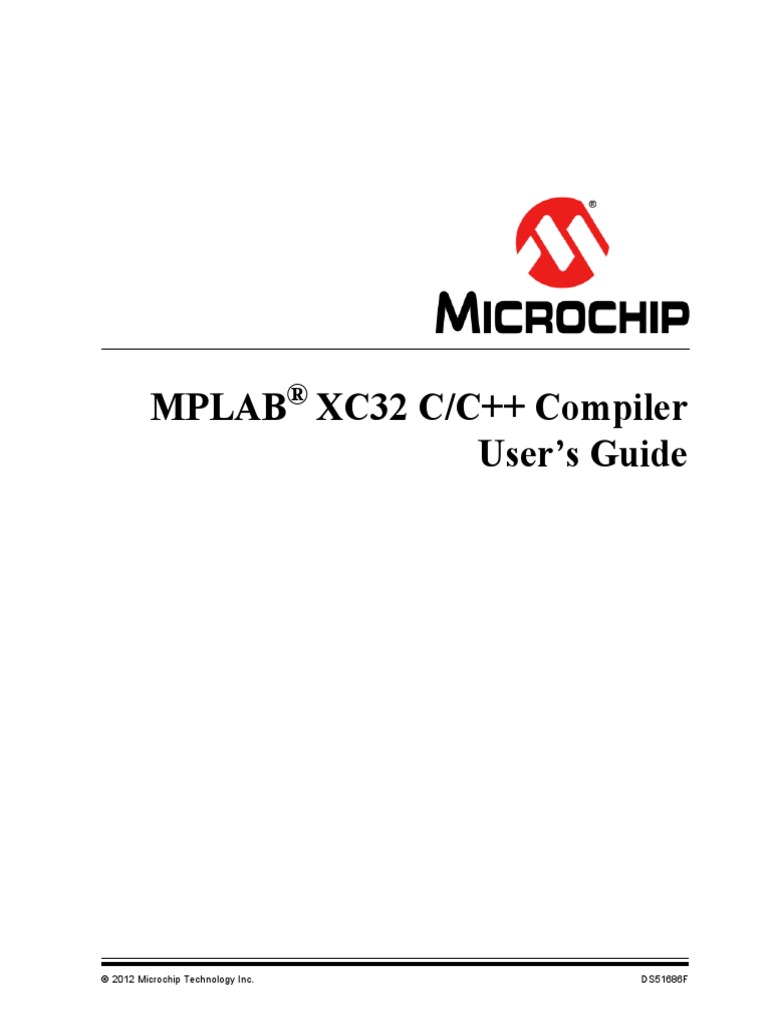 Mplab XC32 C/C++ Compiler User's Guide: 2012 Microchip Technology Inc ...