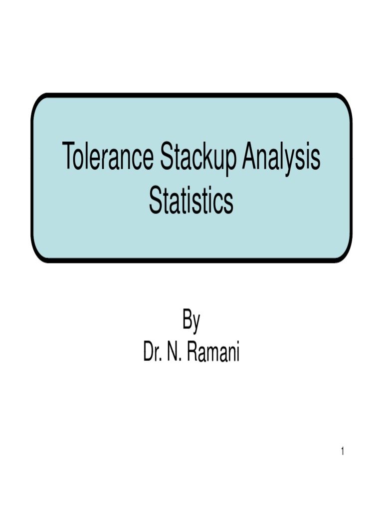 Tolerance Stack Up Statistics Pdf Engineering Tolerance Statistics