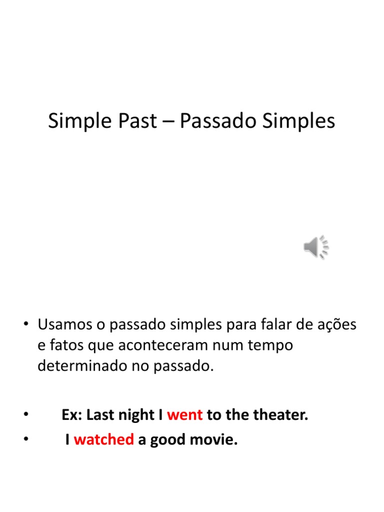 Simple Past - Passado Simples | PDF | Semantic Units | Grammar
