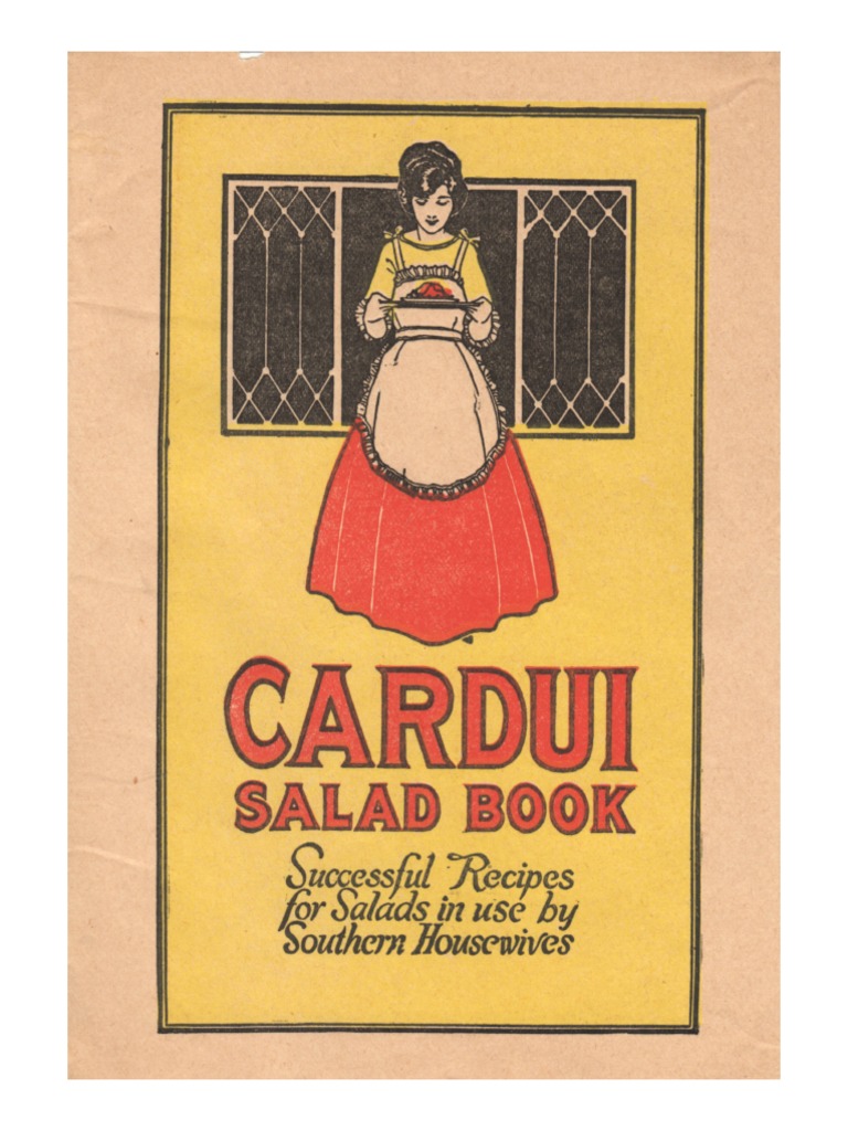 Cardui Salad Book. Successful Recipes For Salads in Use by Southern ...