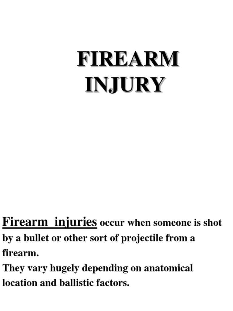 An In Depth Analysis Of Firearm Injuries And Their Mechanisms Pdf