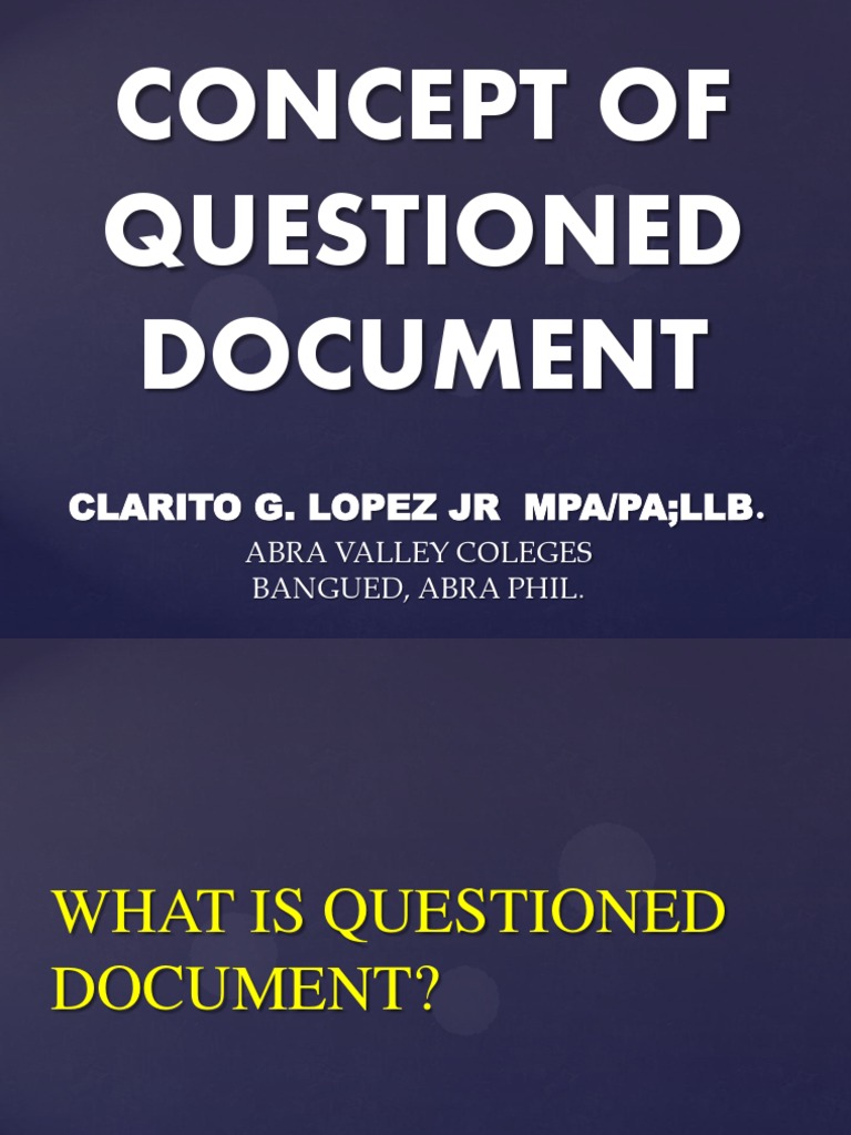Concept of QUESTIONED DOCUMENT EXAMINATION | PDF | Authentication ...