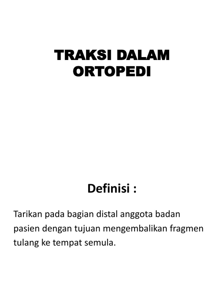 Traksi Dalam Ortopedi | PDF