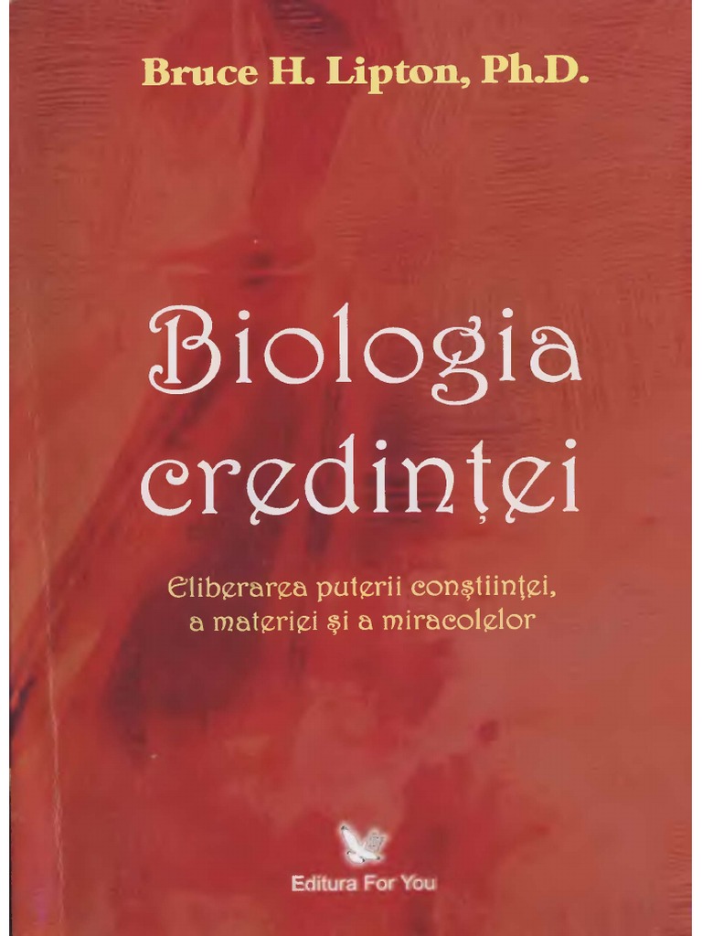 Biologia Credintei - Ph.D. Bruce H.lipton | PDF