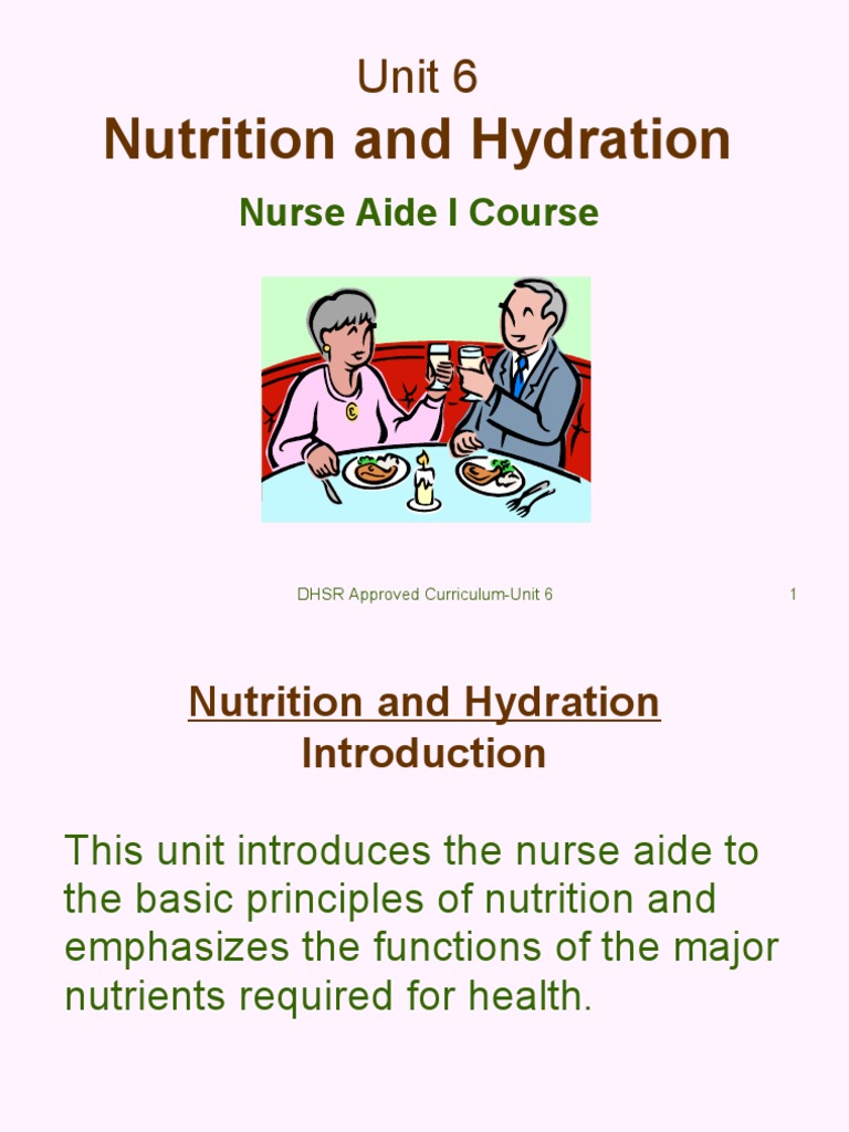 Unit 6-Nutrition and Hydration | Dieting | Nutrients