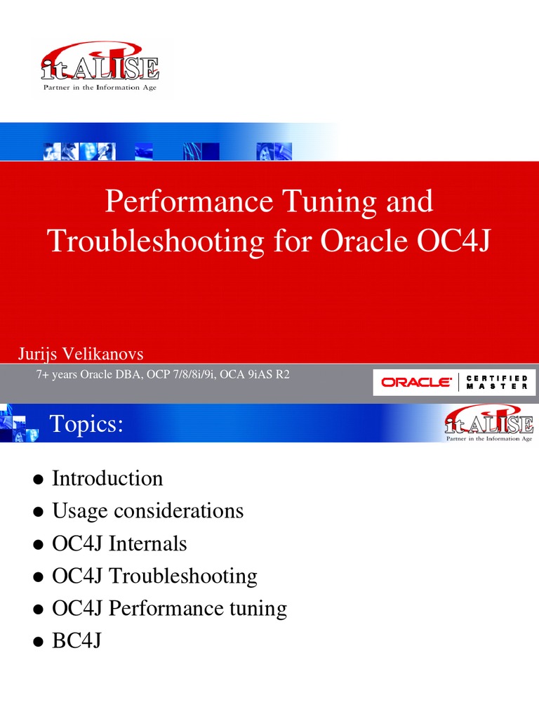 Velikanovs - Performance Tuning and Troubleshooting For Oracle OC4J (Slides - Long Version ...