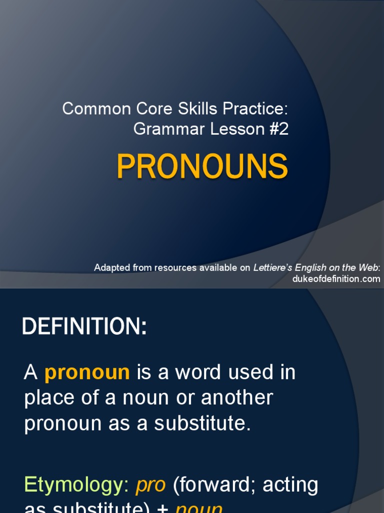 Pronouns: Common Core Skills Practice: Grammar Lesson #2 | PDF