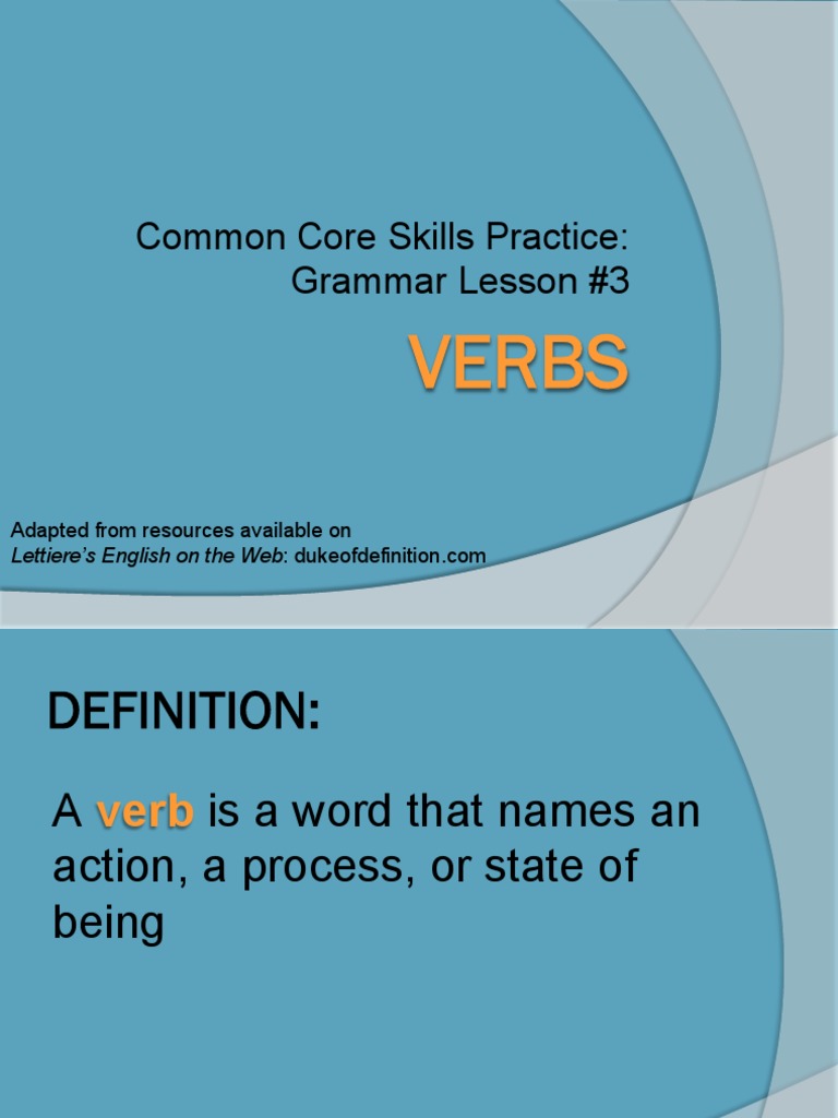 Common Core Skills Practice: Grammar Lesson #3: Verbs | PDF