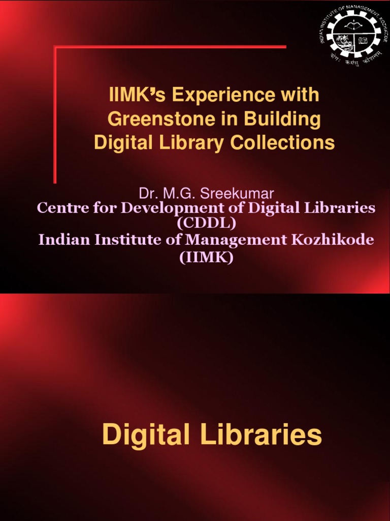 Iimk 'S Experience With Greenstone in Building Digital Library ...