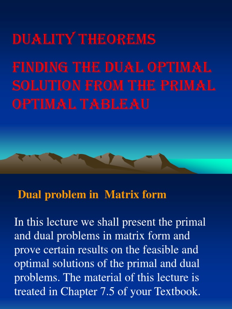 Duality Theorems Finding The Dual Optimal Solution From The Primal Optimal Tableau | PDF ...