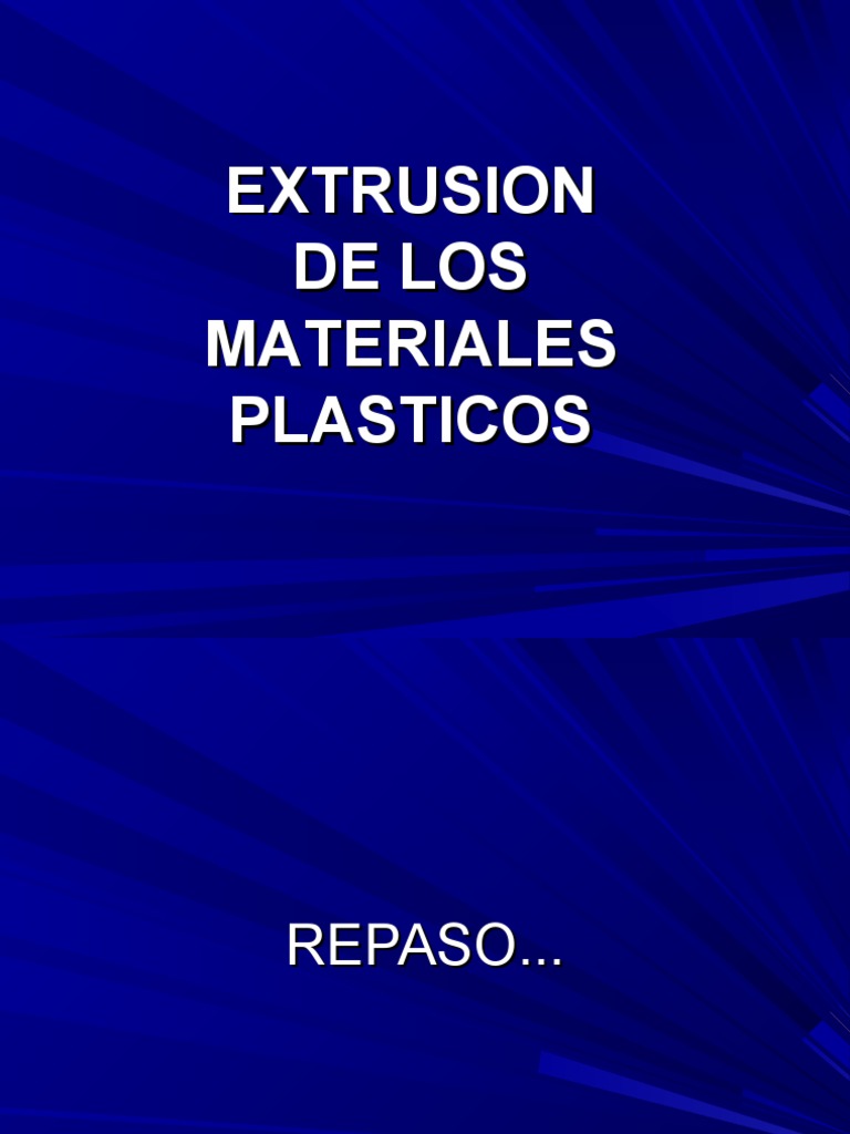 Curso de Extrusión de Plásticos | PDF | Polímeros | El plastico