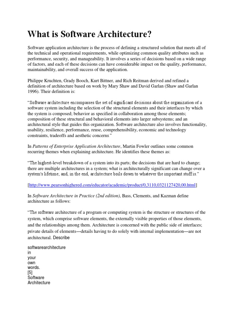 What Is Software Architecture?: Describe Softwarearchitecture in Your Own Words. (5) Software ...