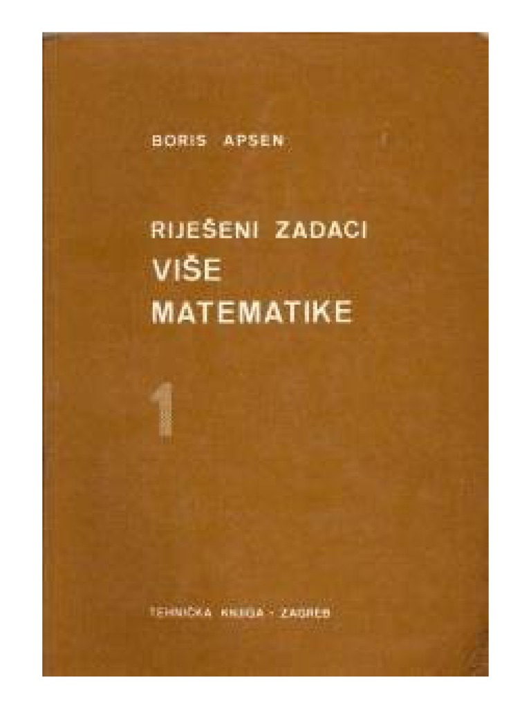Boris Apsen - Reseni Zadaci Vise Matematike 1 0 | PDF