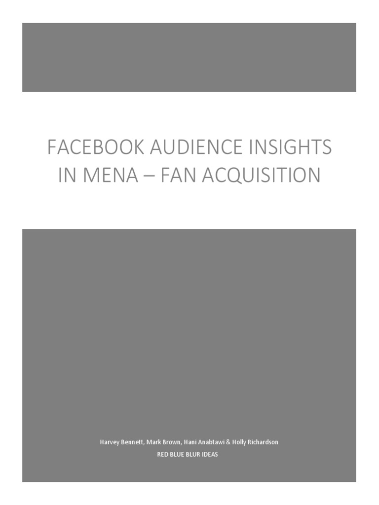 Whitepaper: FACEBOOK AUDIENCE INSIGHTS IN MENA - FAN ACQUISITION | PDF ...