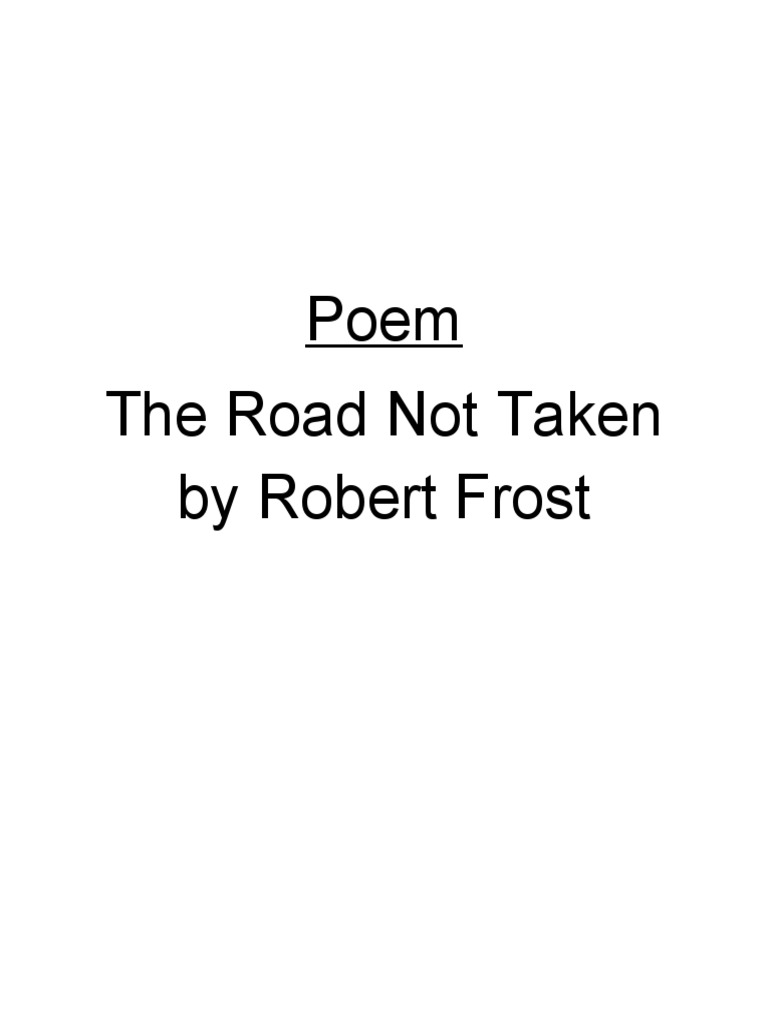 Poem The Road Not Taken by Robert Frost | PDF