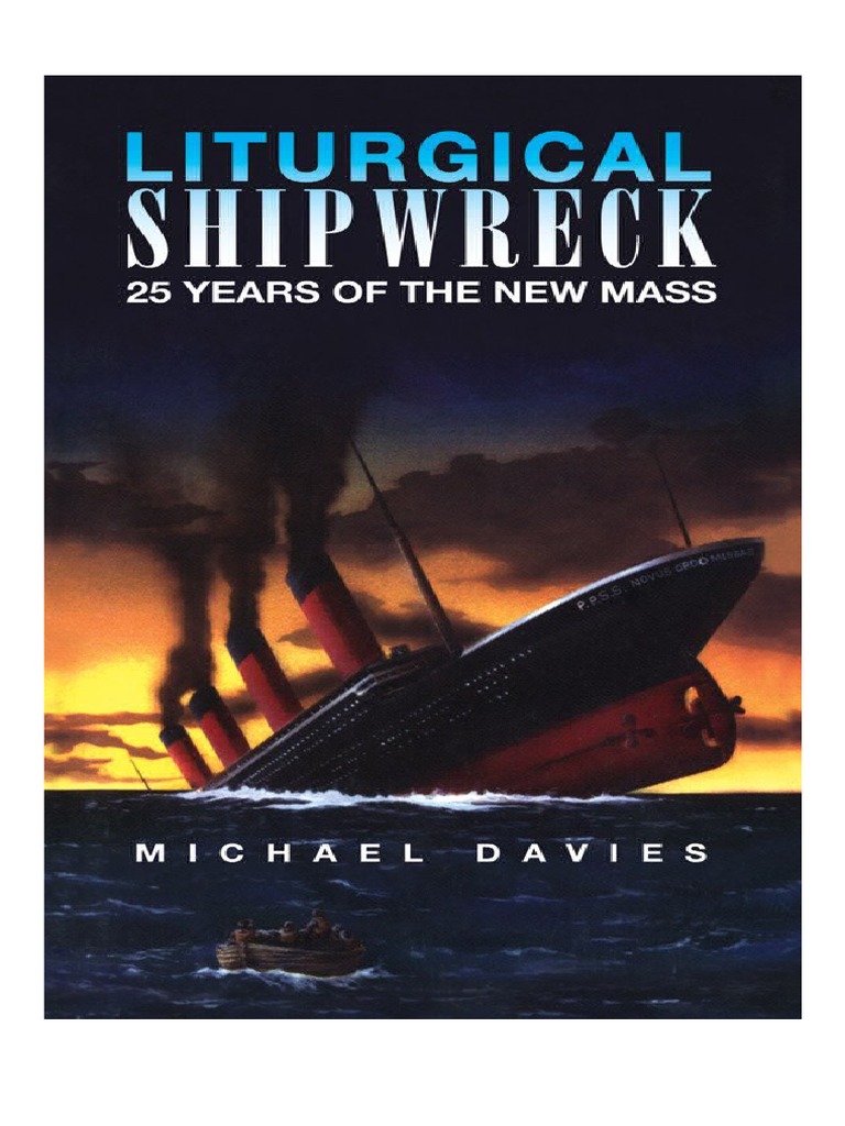 Michael Davies Liturgical Shipwreck | PDF | Mass (Liturgy) | Catholic Church