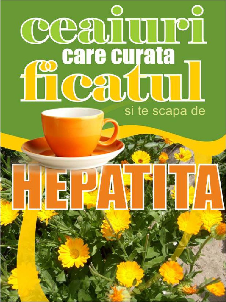 Ceaiuri Care Curata Ficatul Si Spala Hepatita - Autor: Maria Magdalena ...