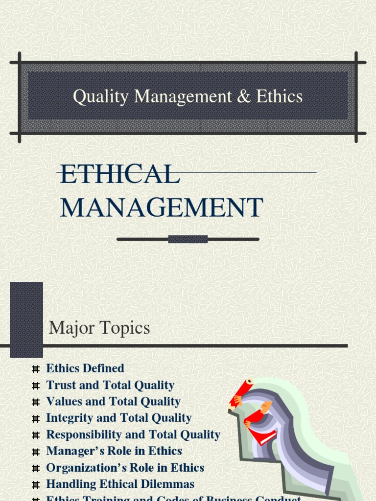 Quality Management Ethics | PDF | Integrity | Behavior