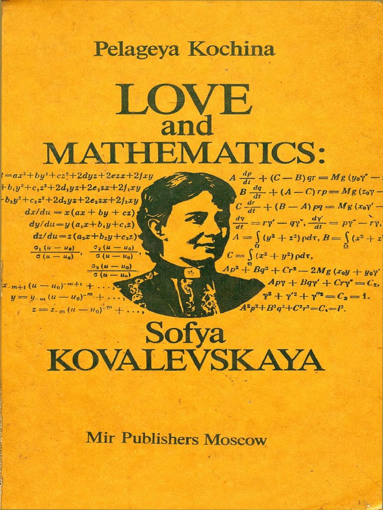 MIR - Kochina P. - Love and Mathematics: Sofya Kovalevskaya - 1985 | PDF