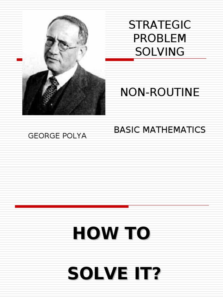 Polya Model (strategic problem solving) | Physics & Mathematics | Mathematics