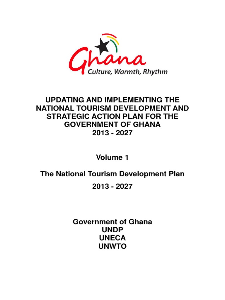 Ghana Tourism Development Plan 2013-2027-Vol 1 - Final (17 Dec-2012 ...