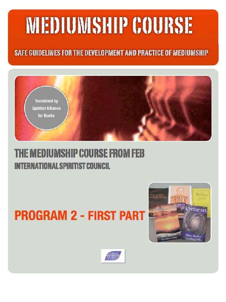 Medium Course Prog 2 - 1 | PDF | Spiritism | Mediumship