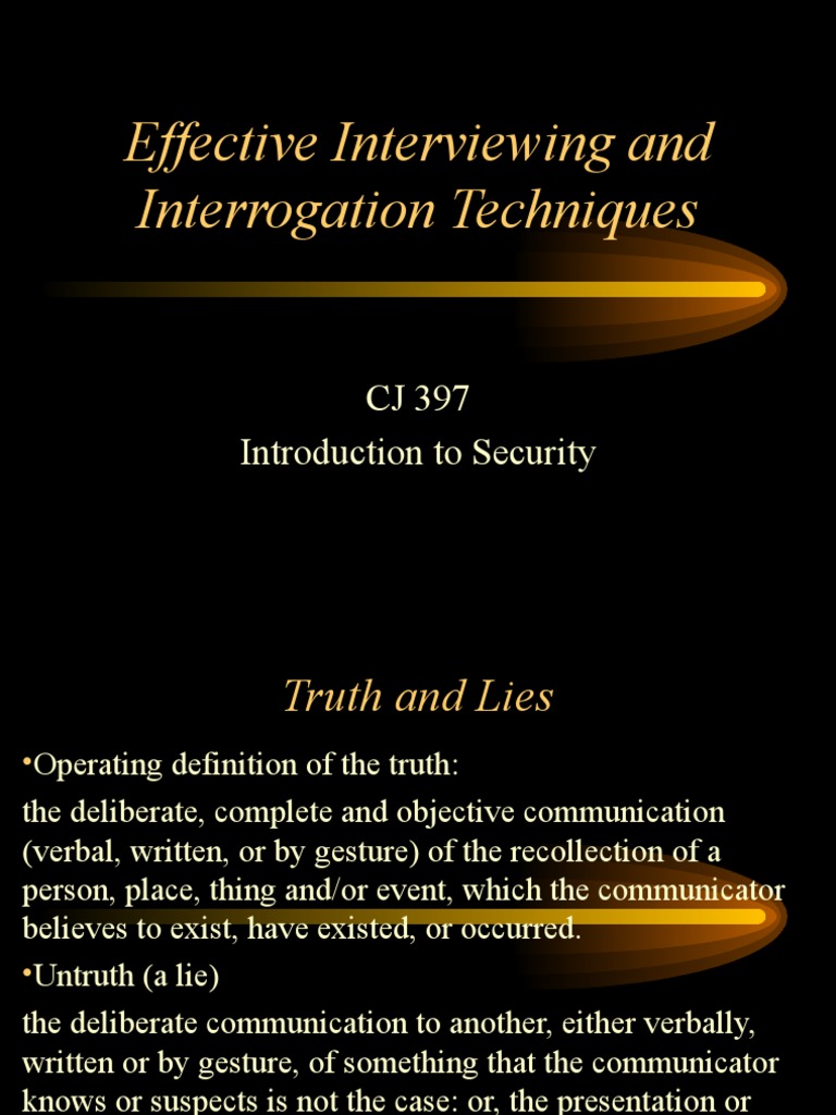 Interviewing and Interrogation Techniques | Lie | Deception