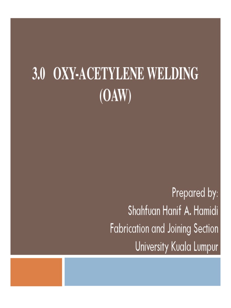 3.0 Oxy-Acetylene Welding (OAW) (OAW) | PDF | Welding | Construction