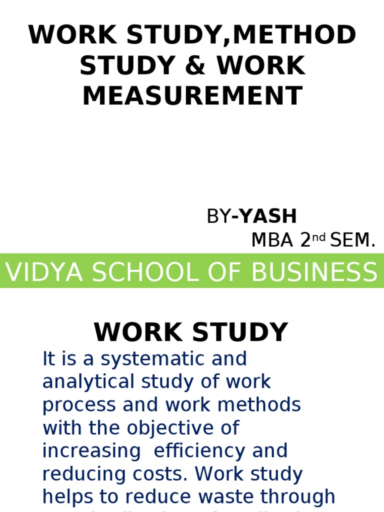 Work Study, Method Study & Work Measurement: By-Yash Mba 2 Sem | PDF ...
