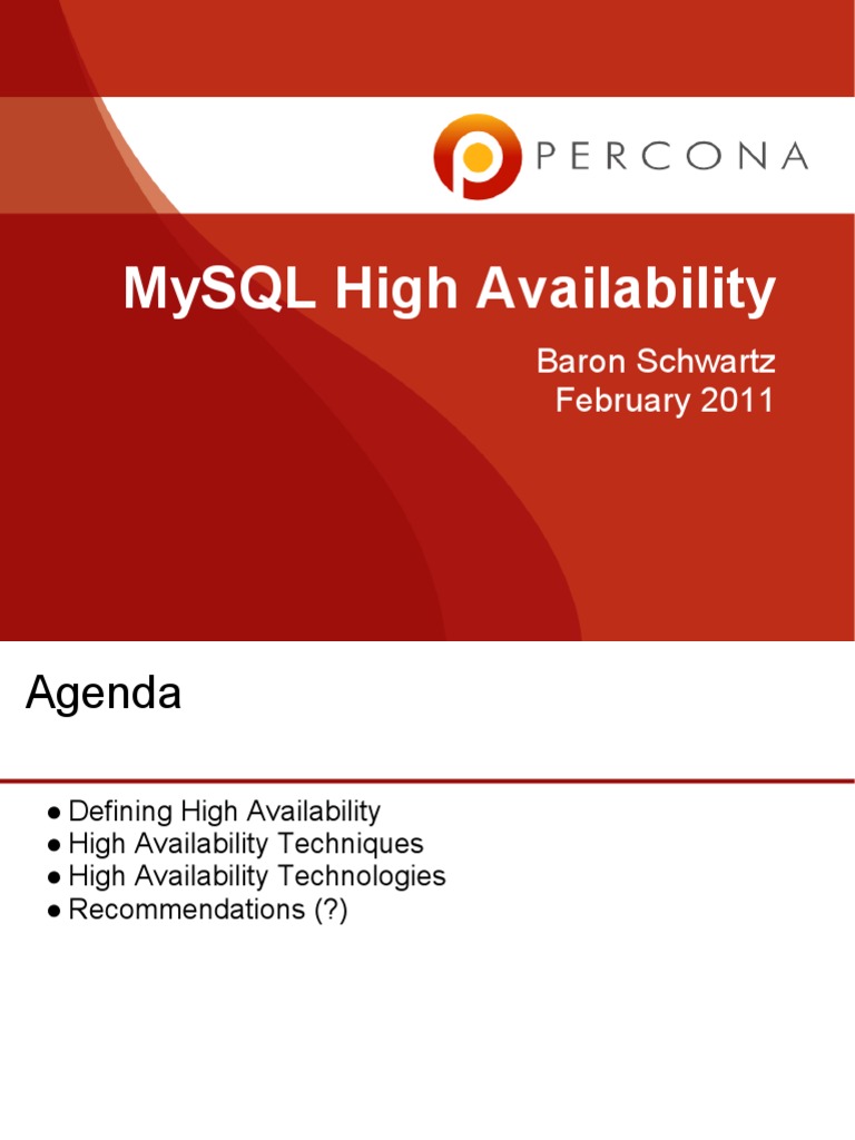 Mysql High Availability: Baron Schwartz February 2011 | PDF | Replication (Computing) | Computer ...