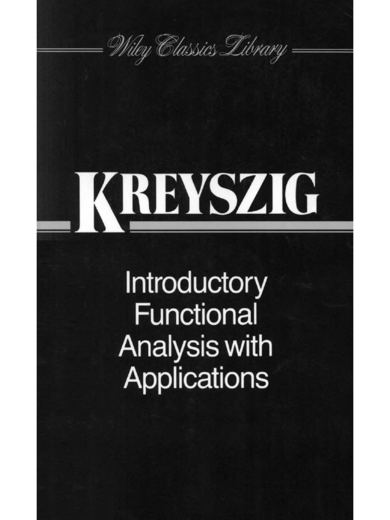 Introductory Functional Analysis With Applications (Kreyszig) | PDF Introductory Functional Analysis With Applications (Kreyszig) | PDF