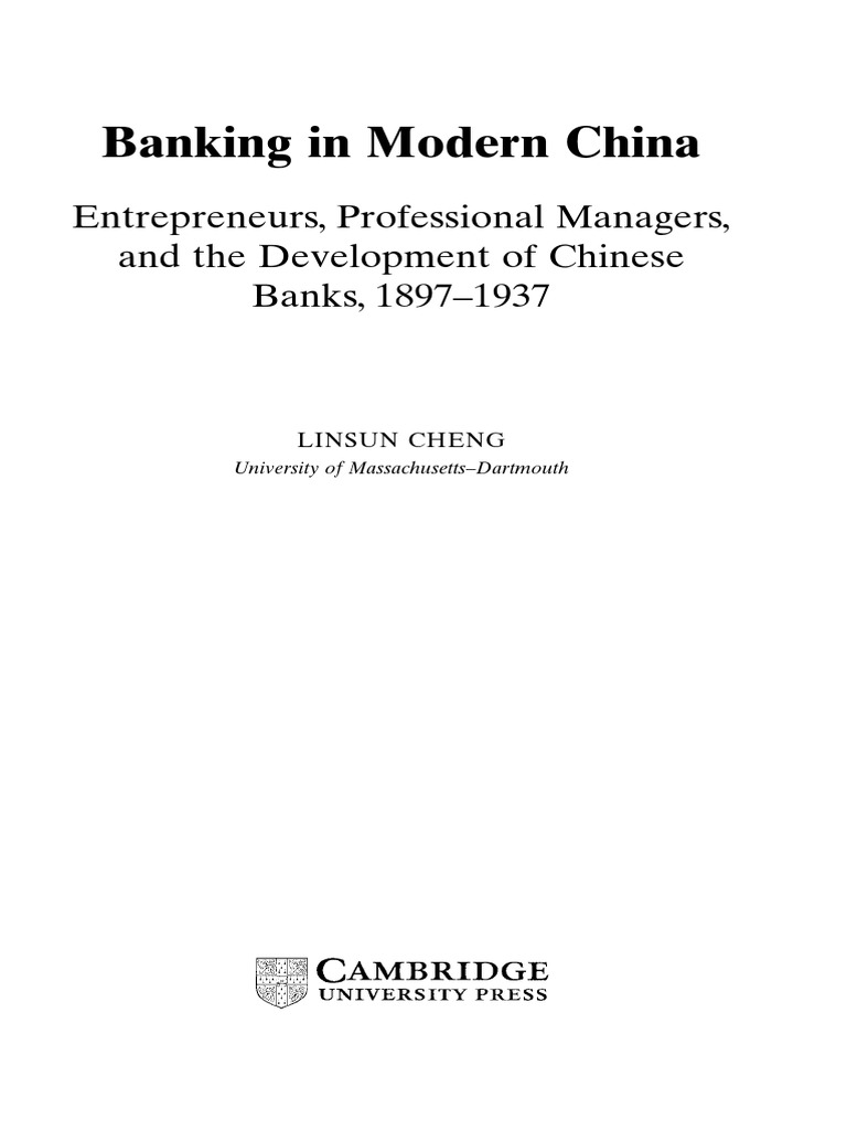 Banking in Modern China: Entrepreneurs, Professional Managers, and The ...