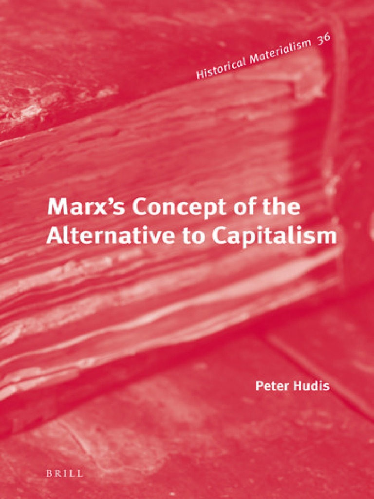 Hudis Peter Marx's Concept of The Alternative To Capitalism PDF | PDF ...