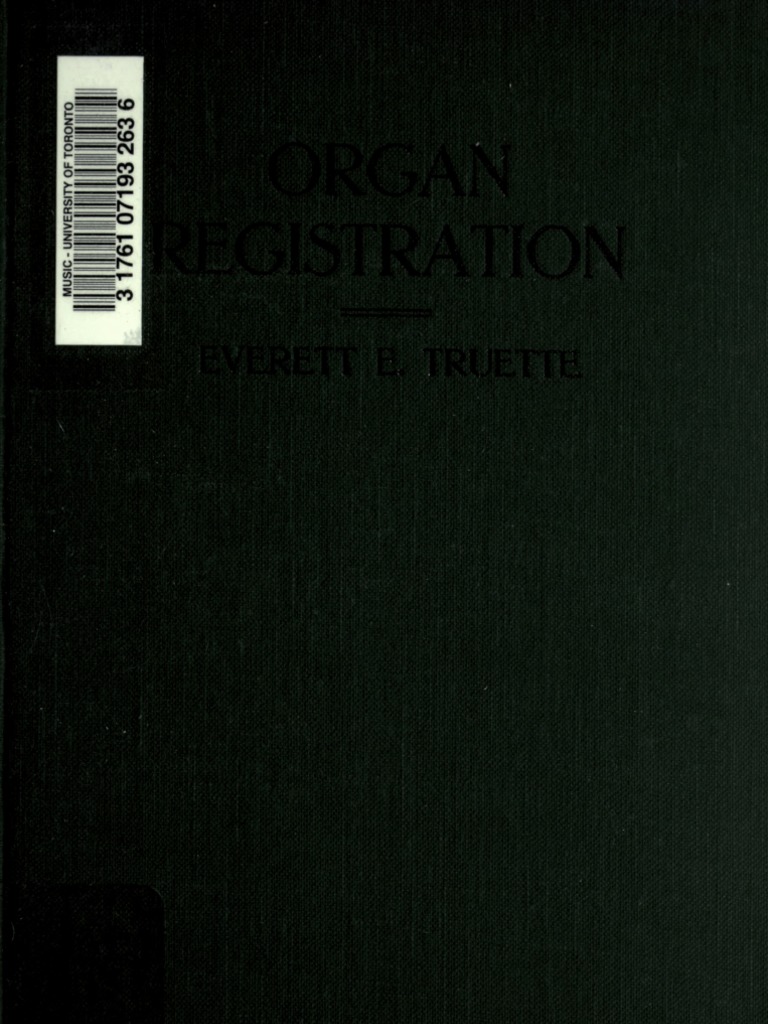 Organ Registration - 272-Pages - Comprehensive Guide by Everette E ...