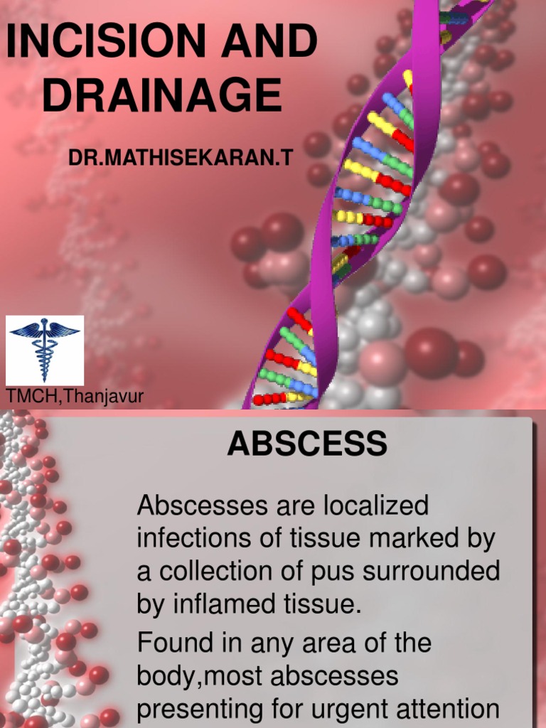 Incision and Drainage | PDF | Wound | Medical Specialties