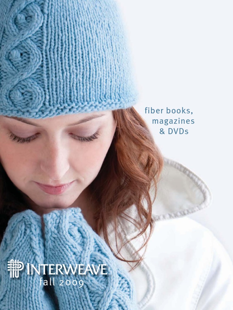 Interweave Fiber Catalog Fall 2009 | PDF | Knitting | Crochet