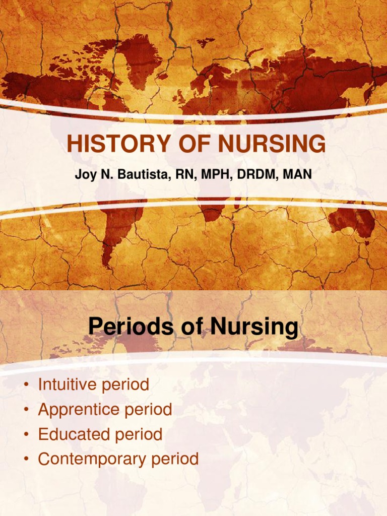 A Comprehensive History of the Evolution of Nursing from Intuition to ...