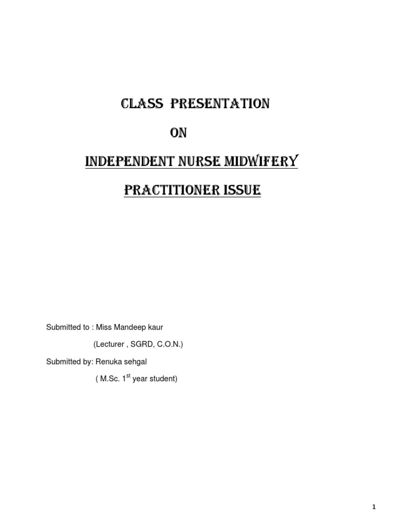 Independent Nurse Practitioner: Analyzing the Role, Scope of Practice ...